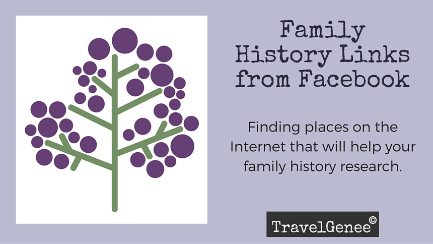 Family History Links on Facebook - TravelGenee